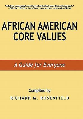 African American Core Values : A Guide for Everyone by Richard ...