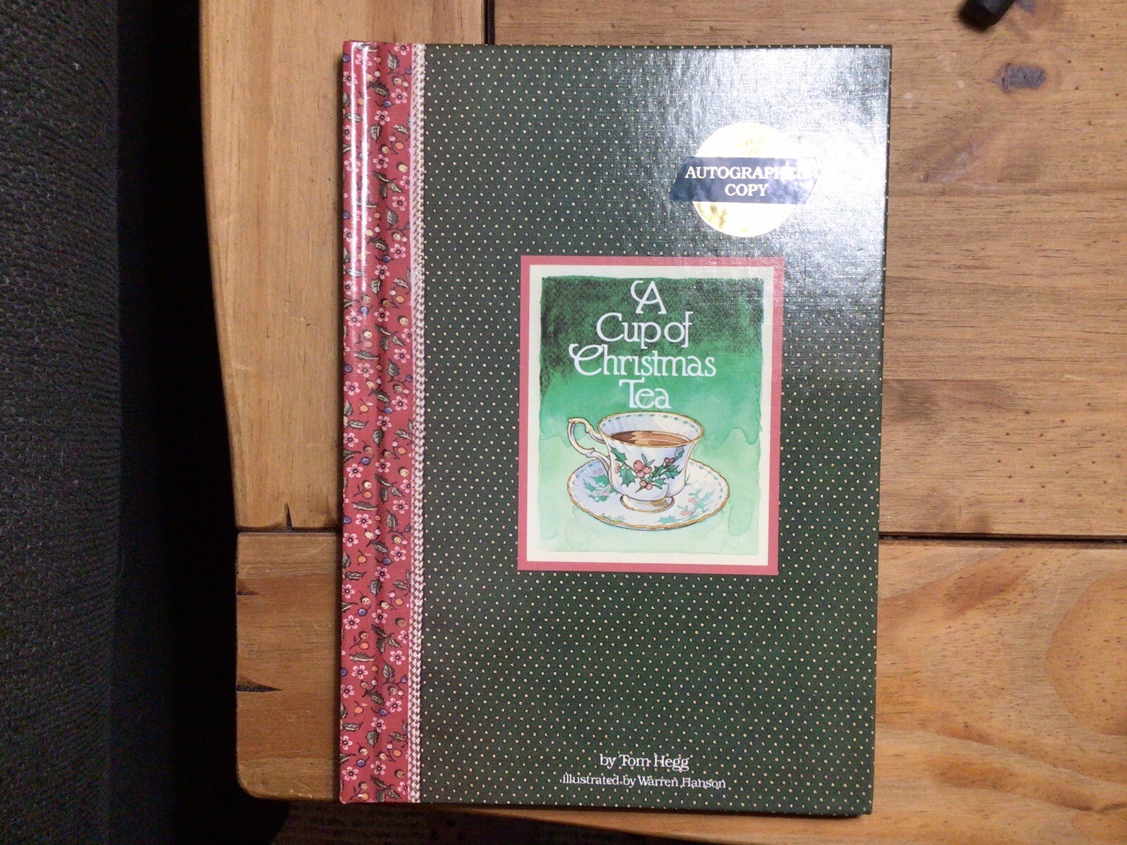 A Cup of Christmas Tea 1982 Book SIGNED by Tom Hegg, & Warren Hanson ...