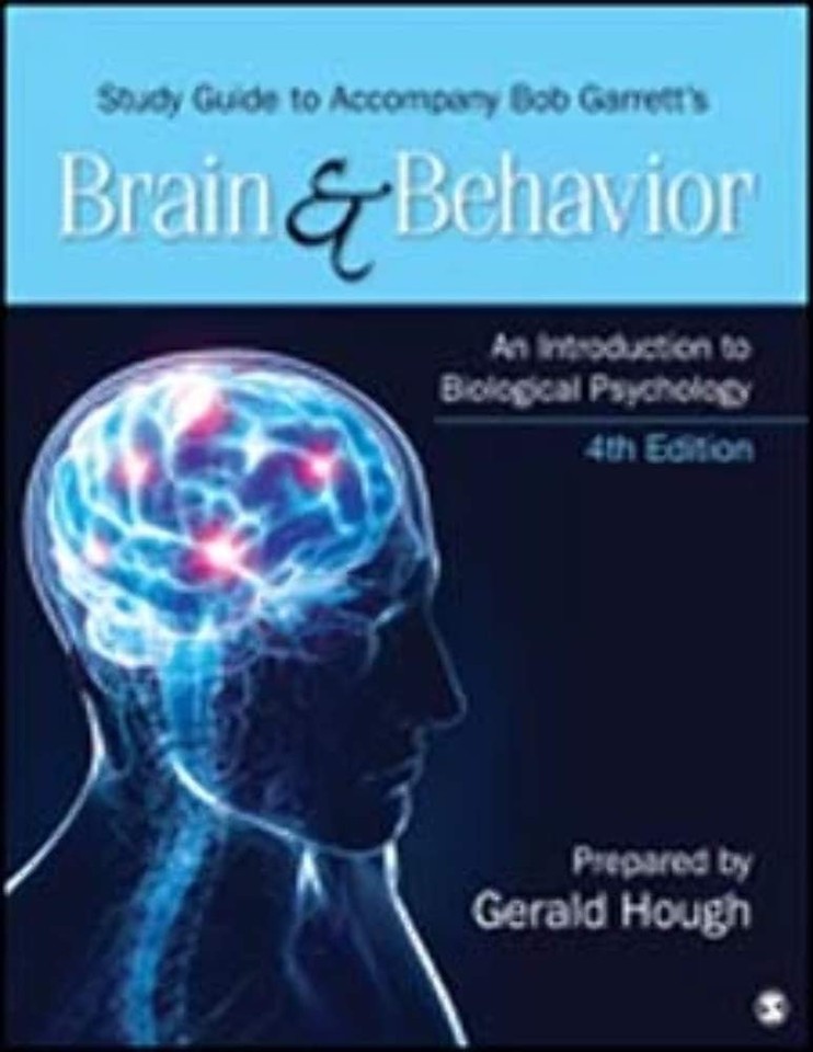 Study Guide to Accompany Bob Garrett’s Brain & Behavior: An ...