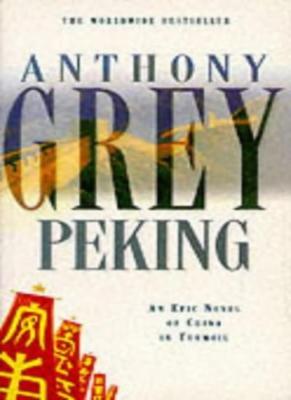 Peking By Anthony Grey. 9780330301343 | eBay