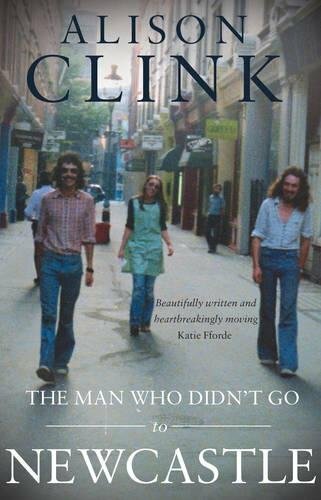 The Man Who Didn't Go to Newcastle by Alison Clink Book The Fast Free ...