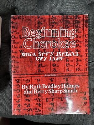 Beginning Cherokee By Ruth Bradley Holmes And Betty Sharp | eBay