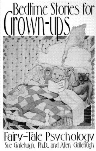 Bedtime Stories for Grown-Ups: Fairy-Tale Psychology - Paperback - GOOD ...