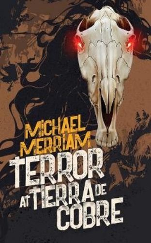 Michael Merriam Terror at Tierra de Cobre (Poche) 9798986754383 | eBay