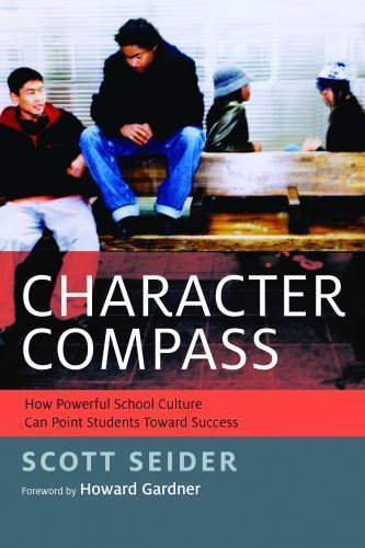 Character Compass : How Powerful School Culture Can Point Students ...