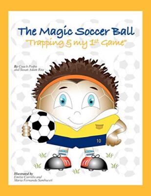 The Magic Soccer Ball: "Trapping & My 1st Game" 9781434365934| eBay