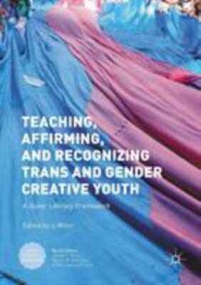 Teaching, Affirming, and Recognizing Trans and Gender Creative Youth ...