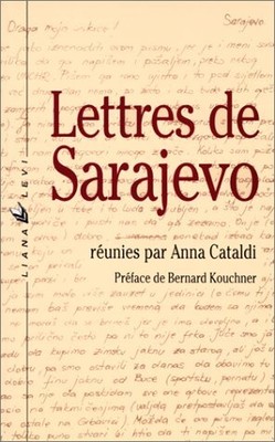 Lettres de Sarajevo de Anna Cataldi et Bernard Kouchner | eBay