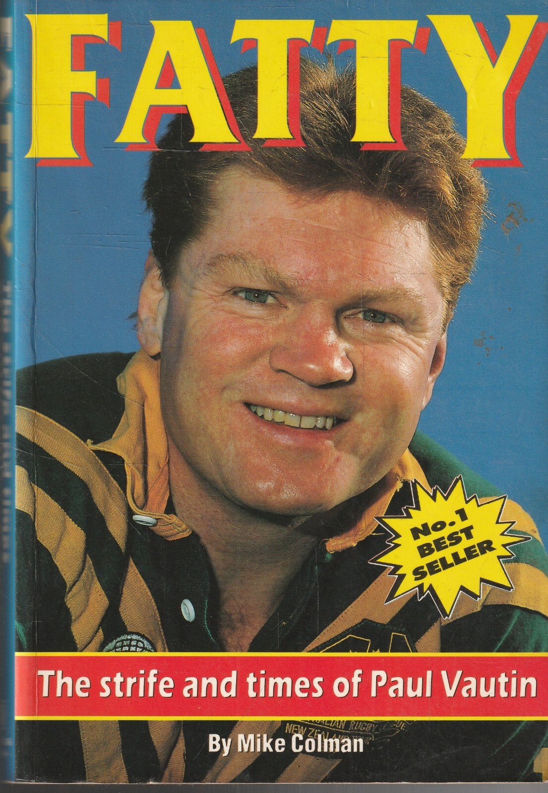 RUGBY LEAGUE ,FATTY , THE STRIFE AND TIMES OF PAUL VAUTIN by MIKE ...