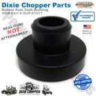 Dixie Chopper Rubber Fuel Tank Bushing for Riding Mowers / 40220DC | eBay