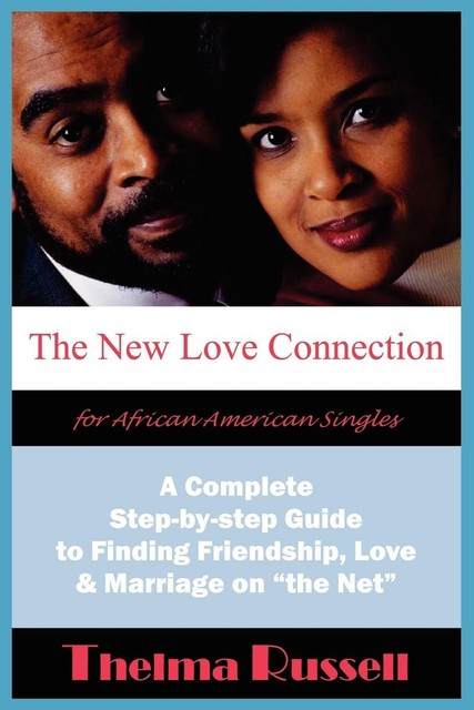 The New Love Connection for African American Singles von Thelma Russell ...