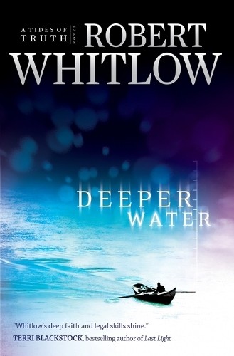 Robert Whitlow Deeper Water (Paperback) Tides of Truth 9781595541321| eBay