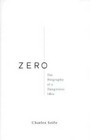 Zero: The Biography of a Dangerous Idea - Hardcover By Seife, Charles ...