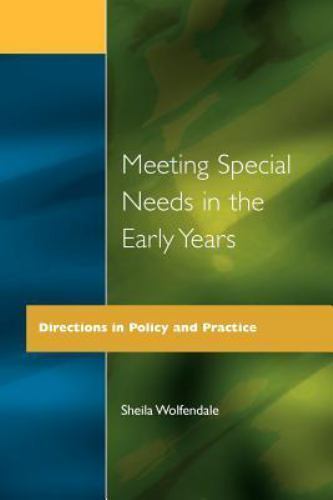 Meeting Special Needs in the Early Years : Directions in Policy and ...