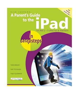A Parent's Guide to the iPad in Easy Steps, Nick Vandome | eBay
