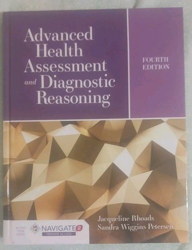 Advanced Health Assessment and Diagnostic Reasoning Fourth Edition W ...