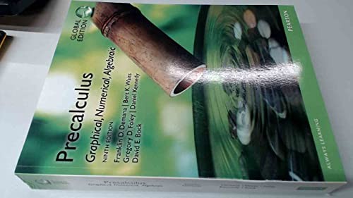 Precalculus: Graphical, Numerical, Algebraic, Global Edition ...