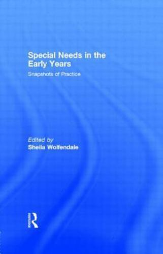 Special Needs in the Early Years : Snapshots of Practice by Sheila ...