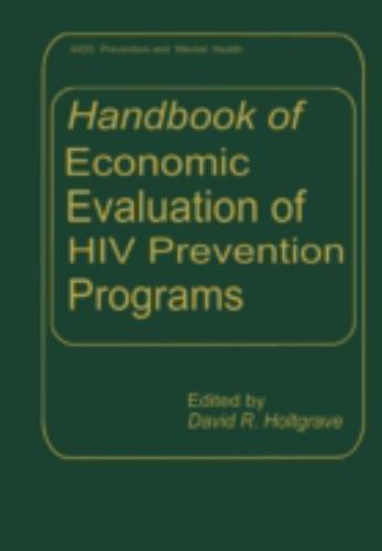 Aids Prevention and Mental Health Ser.: Handbook of Economic Evaluation ...