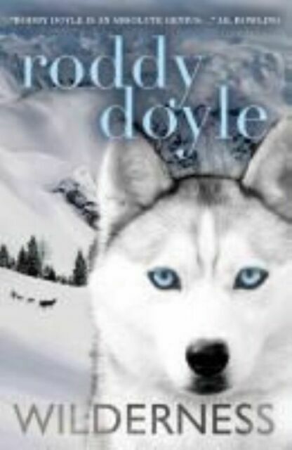 Wilderness by Roddy Doyle 9781407130149 (paperback 2011) for sale ...