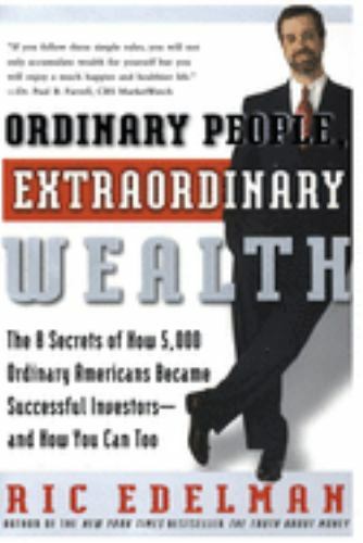 Ordinary People, Extraordinary Wealth: The 8- paperback, Ric Edelman ...