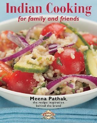 Indian Cooking for Family and Friends by Meena Pathak (2004, Trade ...