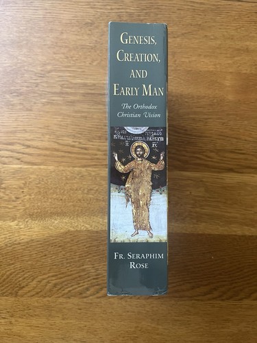 Genesis, Creation, and Early Man: The Orthodox Christian Vision by ...