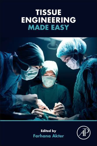Tissue Engineering Made Easy by Farhana Akter (2016, Trade Paperback ...