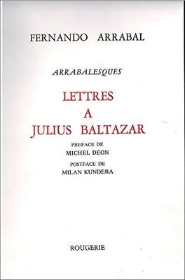 Lettres a julius baltazar - arrabalesque, Fernando Arrabal | eBay