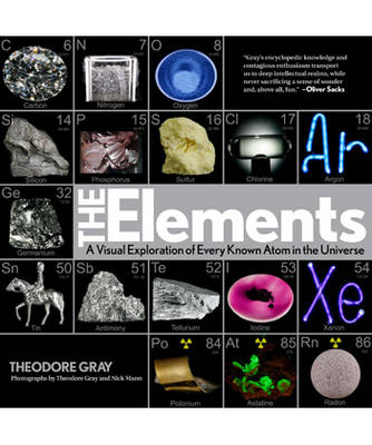 The Elements: A Visual Exploration of Every Known Atom in the Universe ...