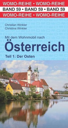 Christian Winkle Mit dem Wohnmobil nach Österreich: Teil 1: Der Osten ...