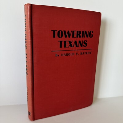 Towering Texans - Harold Ratliff - SIGNED FIRST EDITION - Hardcover | eBay