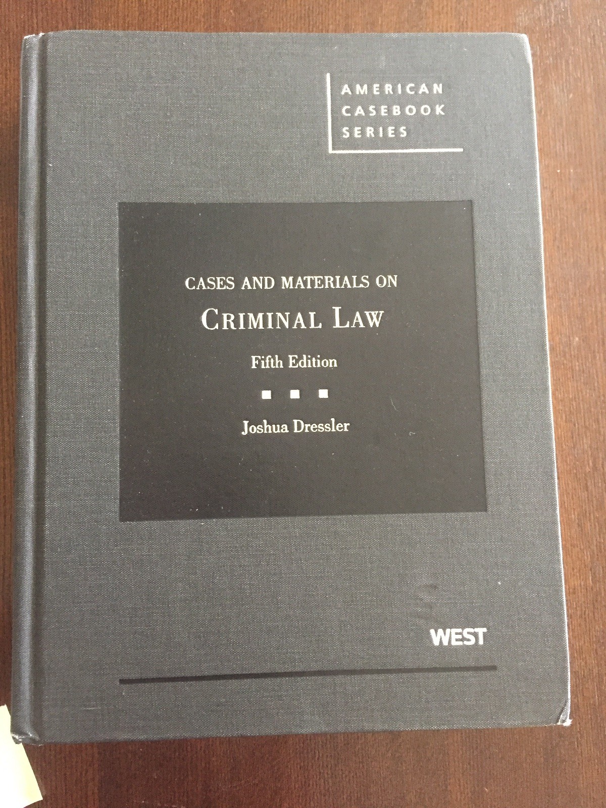 American Casebook: Cases and Materials on Criminal Law, 5th by Joshua ...