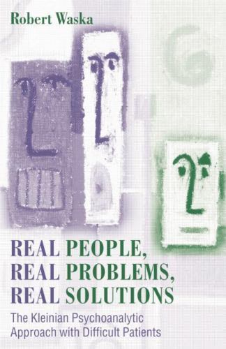 Real People, Real Problems, Real Solutions : The Kleinian ...