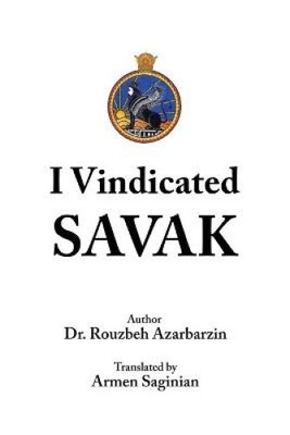 I Vindicated Savak by Dr Rouzbeh Azarbarzin [Paperback] | eBay