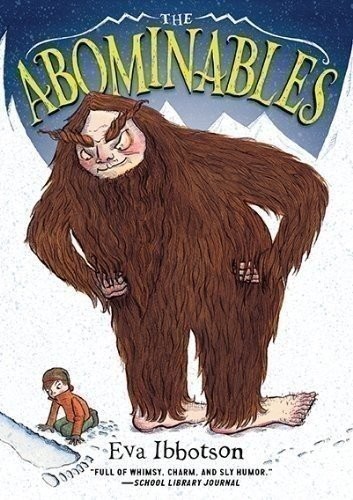 The Abominables [Paperback] Ibbotson, Eva; Eva Ibbotson Estates Ltd and ...