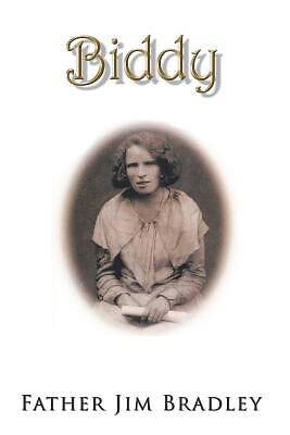 Biddy by Bradley, Father Jim -Paperback 9781984557438 | eBay Australia