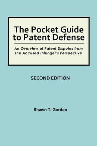 Pocket Guide to Patent Defense : An Overview of Patent Disputes from ...