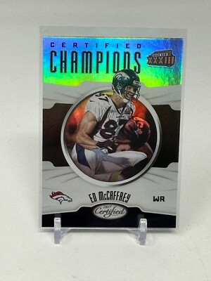 2017 Certified Football Ed McCaffrey Champions Card #CC-EM | eBay