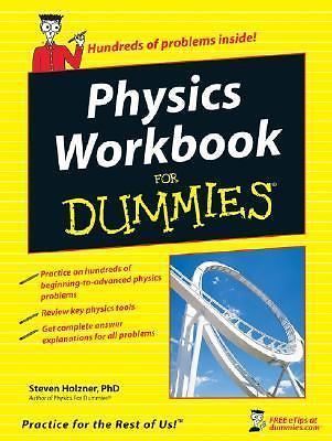 Physics Workbook for Dummies® by Steven Holzner (2007, Perfect) online ...