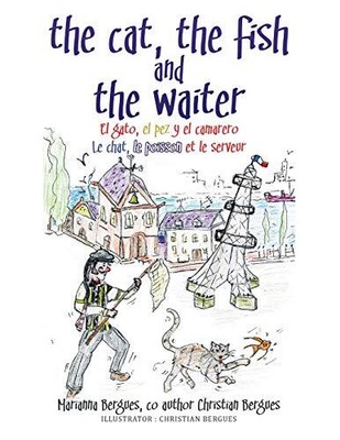 The Cat, the Fish and the Waiter (Spanish Edition): El gato, el pez y ...