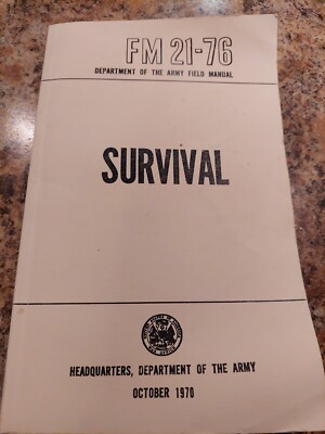 U.S. Army Survival Manual: FM 21-76 Paperback By Army, Department Of ...