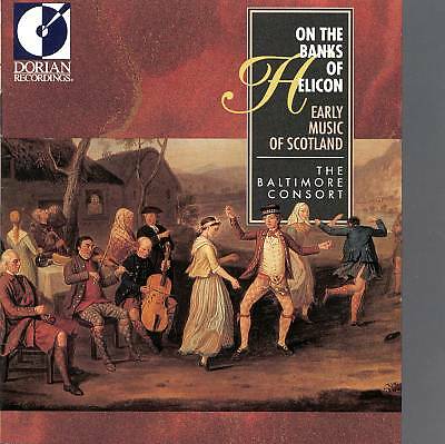 On the Banks of Helicon: Early Music of Scotland by Baltimore Consort ...