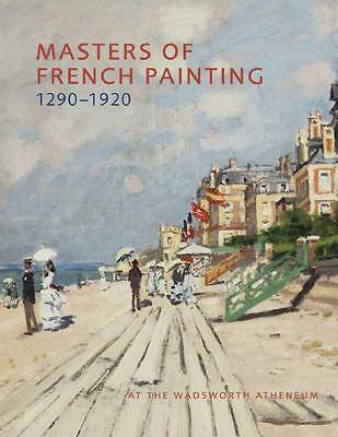 Masters of French Painting 1290-1920 by Eric M. Zafran (Hardcover, 2012 ...