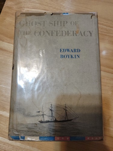 Ghost Ship of the Confederacy By Edward Boykin | eBay