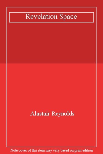 Revelation Space (Revelation Space Sequence),Alastair Reynolds ...