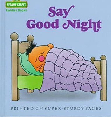 Say Good Night Hardcover Anna, Sesame Street Staff Ross | eBay