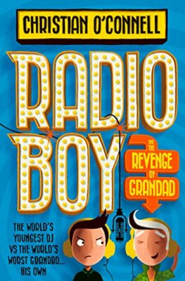 Radio Boy and the Revenge of Grandad (Radio Boy, Book 2) By Chri | eBay