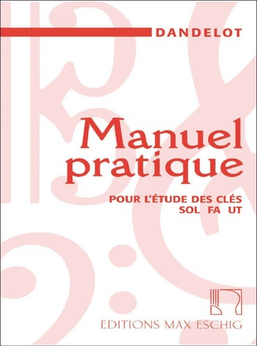 Georges Dandelot : Manuel Pratique Pour L'etude Des Cles Sol Fa Ut ...