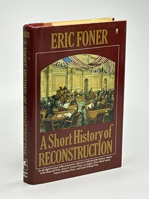 A Short History of Reconstruction- 1863-..., Foner Eric 9780060551827| eBay